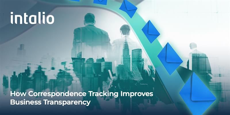 How Correspondence Tracking Improves Business Transparency | Intalio