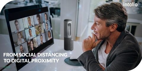 From Social Distancing To Digital Proximity | Intalio