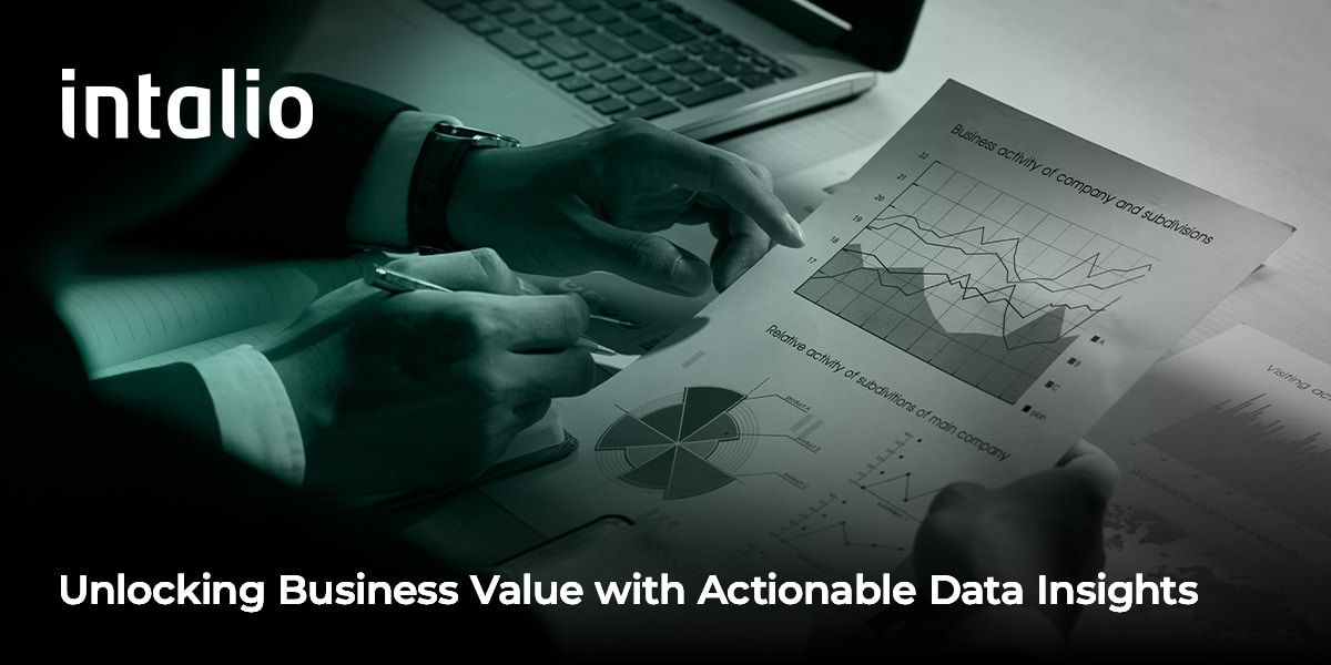 Unlocking Business Value with Actionable Data Insights | Intalio